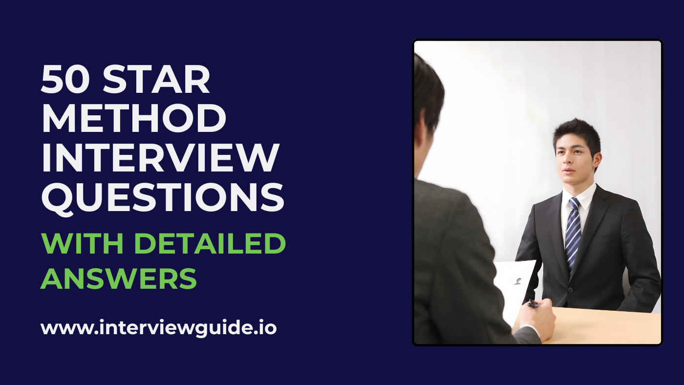 50 STAR Method Interview Questions & Answers – InterviewGuide